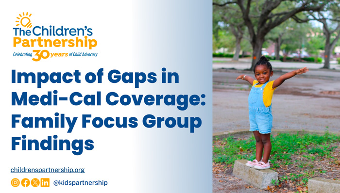Making Medi-Cal Work for Families: Keeping Children Covered - The Children's Partnership