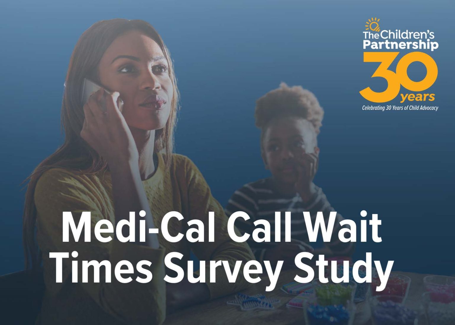 Making Medi-Cal Work for Families: Keeping Children Covered - The Children's Partnership